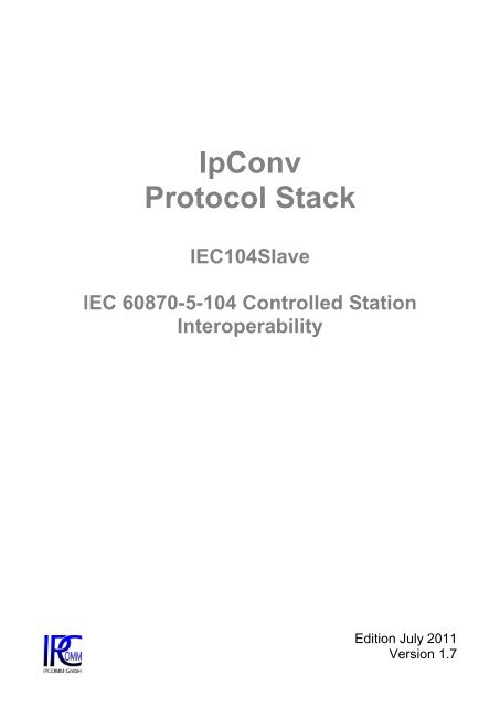 IpConv Protocol Stack IEC104Slave IEC 60870-5-104 ... - ipcomm