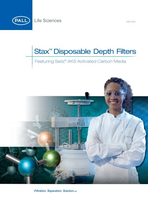 Staxâ ¢ Disposable Depth Filters - Pall Corporation (PLL)