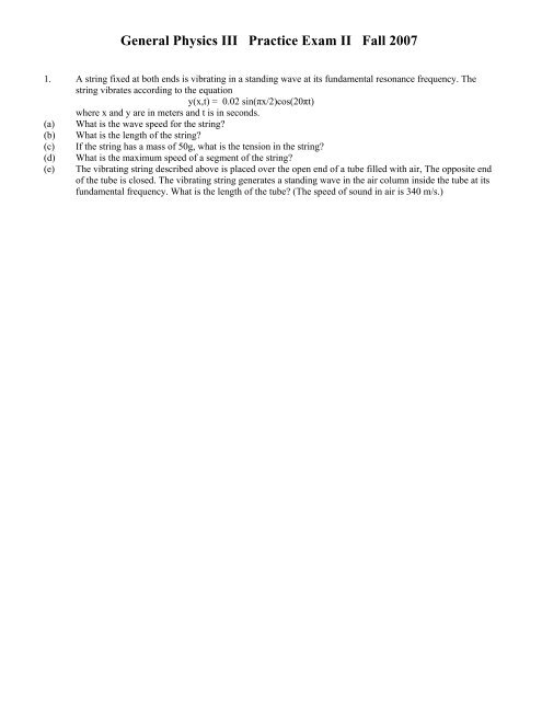 General Physics III Practice Exam II Fall 2007