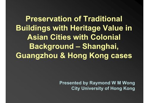 Preservation of Traditional Buildings with Heritage Value in Asian ...