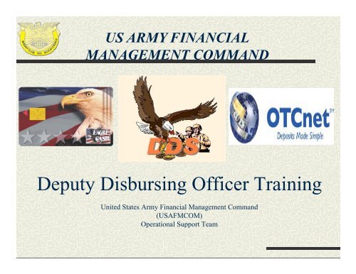 Deputy Disbursing Officer Training - Army Financial Management ...