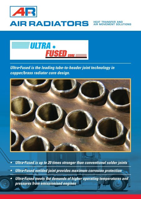 Ultraâ ¢Fused is the leading tube-to-header joint ... - Air Radiators