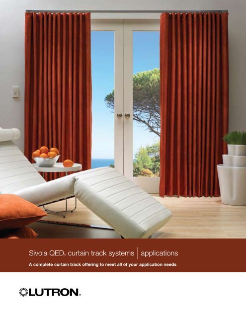Sivoia QEDÂ® curtain track systems |applications - Lutron