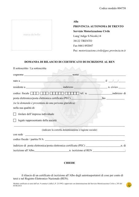 36 Domanda rilascio certificato di iscrizione al REN.pdf - Modulistica ... 36 Domanda rilascio certificato di iscrizione al REN.pdf - Modulistica ...