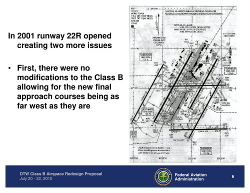 In 2001 runway 22R opened