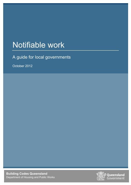 Notifiable work a guide for local governments - Department of ...