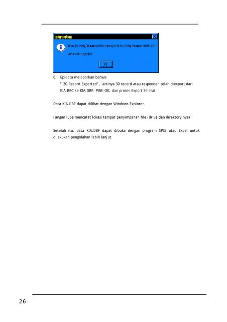 6. Epidata melaporkan bah
