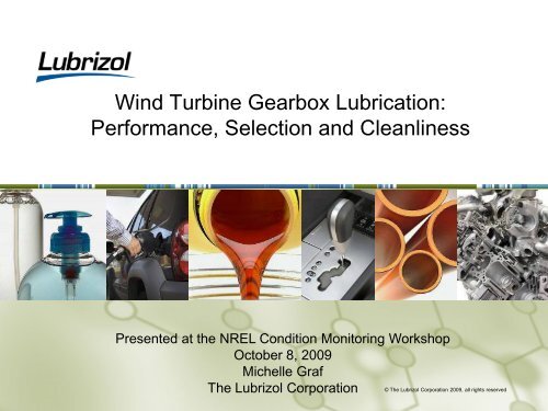 Wind Turbine Gearbox Lubrication: Performance, Selection ... - NREL