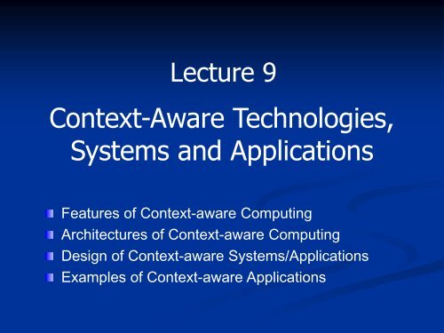 Context-Aware Technologies, Systems and Applications