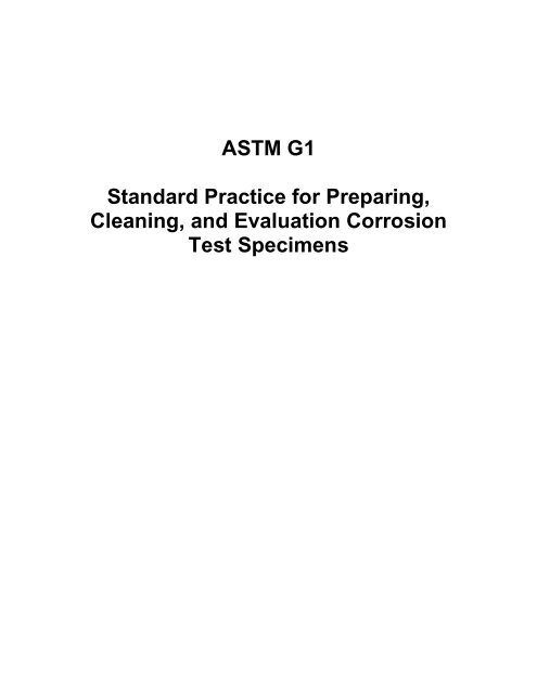 ASTM G1 Standard Practice for Preparing, Cleaning, and Evaluation ...