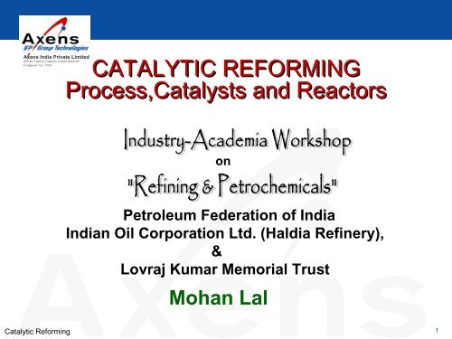 CATALYTIC REFORMING Process,Catalysts and Reactors