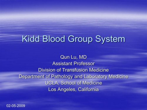 Kidd Blood Group System - the UCLA Department of Pathology ...