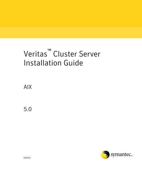 Cluster Server Installation Guide for AIX - Storage Foundation ...