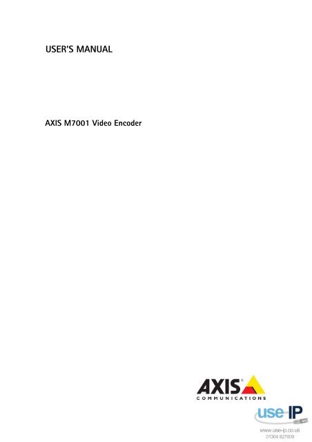 AXIS M7001 Video Encoder User's Manual - Use-IP