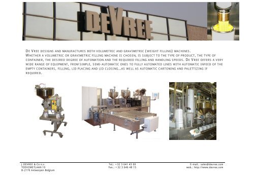 de vree designs and manufactures both volumetric and gravimetric