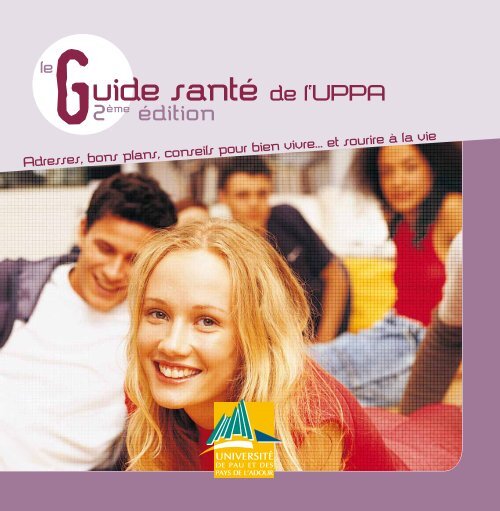 Guide santé de l'UPPA (PDF-10,6Mo) - Université de Pau et des ...