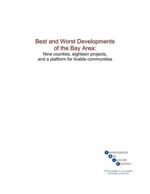 Best and Worst Developments of the Bay Area: - TransForm