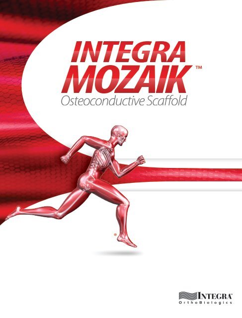 Integra Mozaik Family Brochure - Integra LifeSciences