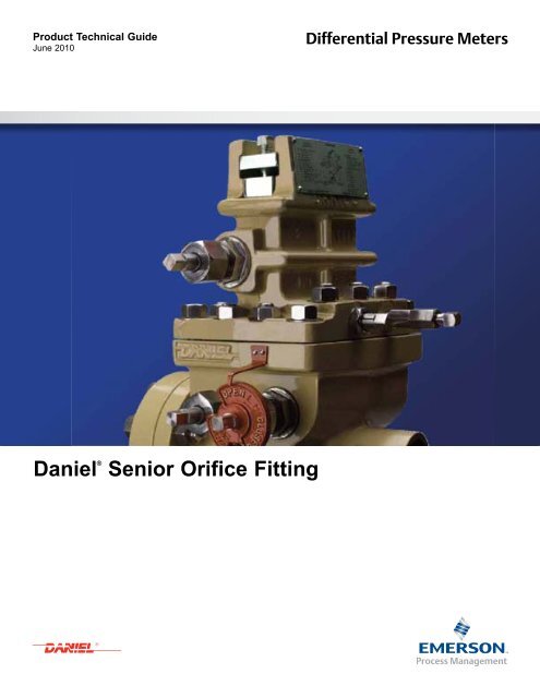 SeniorÂ® Orifice Fitting Technical Guide DanielÂ® Senior Orifice Fitting