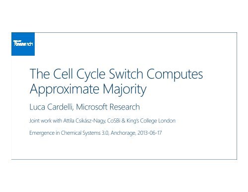 The Cell Cycle Switch Computes Approximate Majority - Luca Cardelli