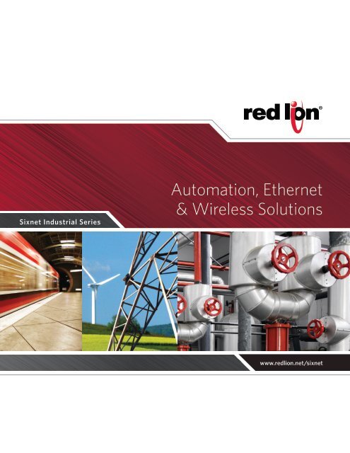 Automation, Ethernet & Wireless Solutions Catalog - Sixnet