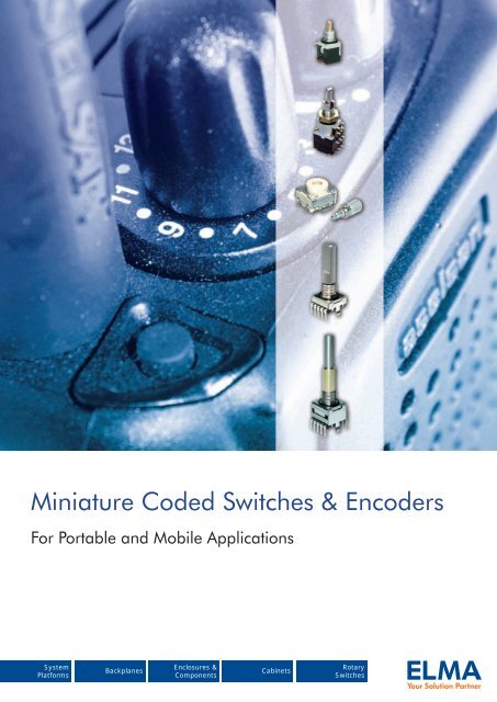 Miniature Coded Switches & Encoders - Elma Electronic