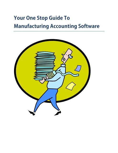 Your One Stop Guide To Manufacturing Accounting Software