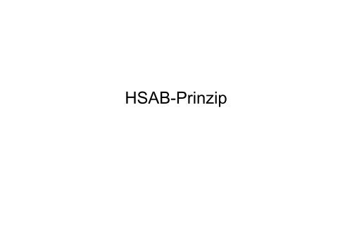 HSAB Prinzip HSAB-Prinzip