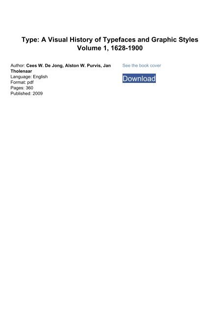 Type: A Visual History of Typefaces and Graphic Styles Volume 1 ...