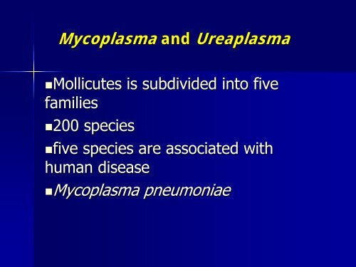 Mycoplasma and Ureaplasma