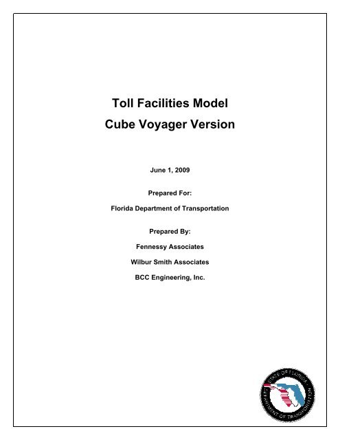 Toll Facilities Model Cube Voyager Version, FDOT - FSUTMSOnline