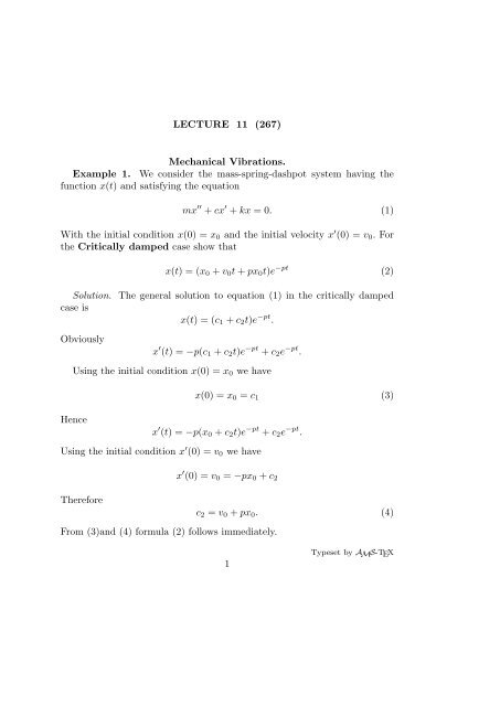 LECTURE 11 (267) Mechanical Vibrations. Example 1. We consider ...