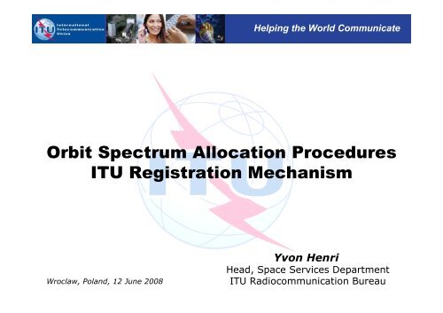 Orbit Spectrum Allocation Procedures ITU Registration Mechanism