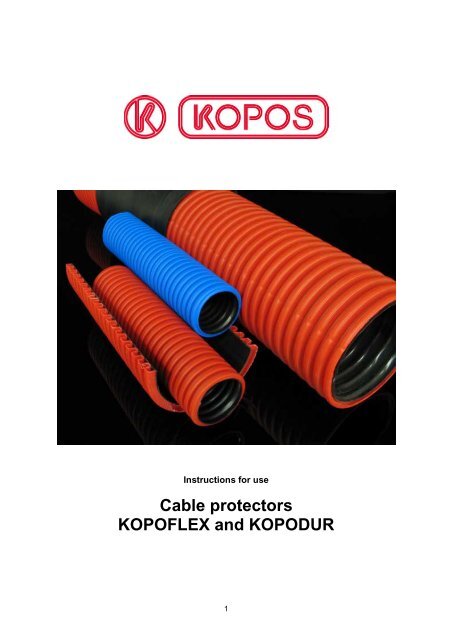 Cable protectors KOPOFLEX and KOPODUR