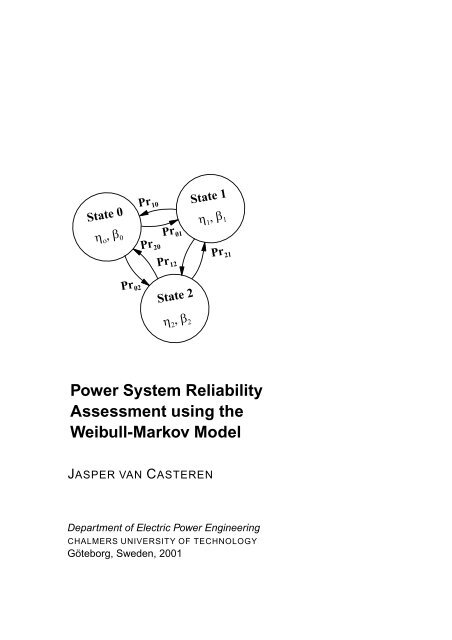 Power System Reliability Assessment using the Weibull-Markov Model