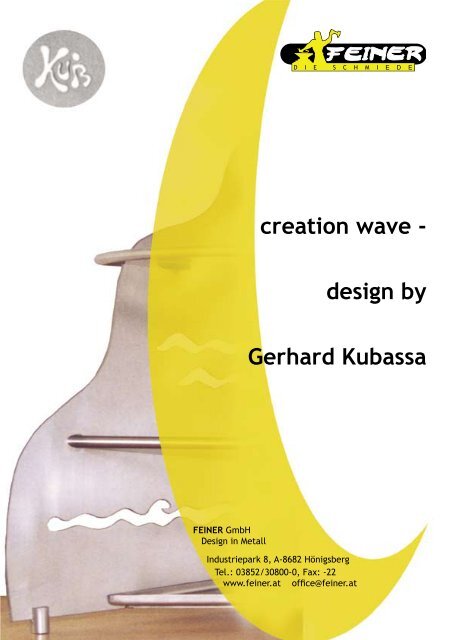 creation wave - design by Gerhard Kubassa - Feiner GmbH