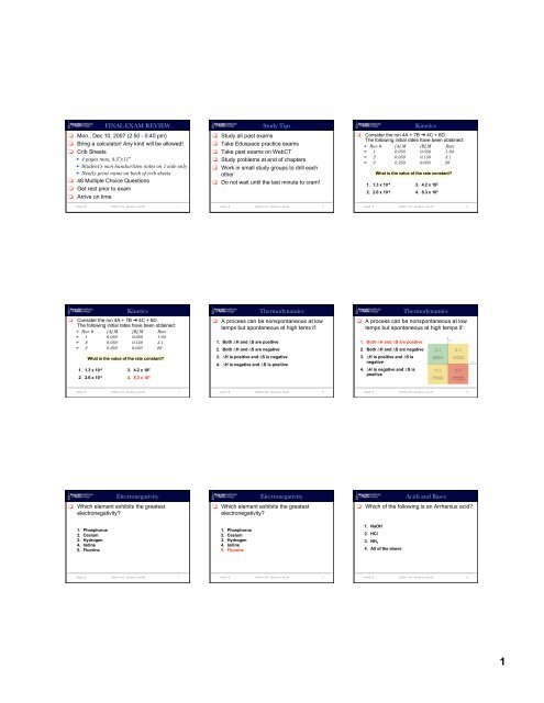 FINAL EXAM REVIEW Study Tips Kinetics Kinetics Thermodynamics ...