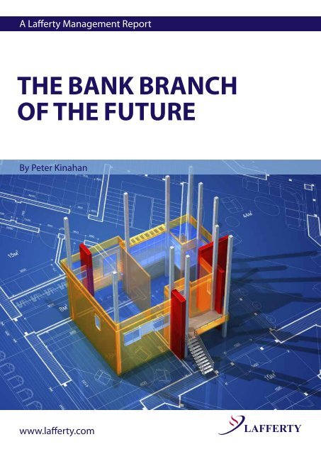 the bank branch of the future - Lafferty