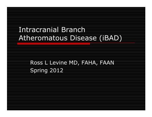 Intracranial Branch Atheromatous Disease (iBAD)