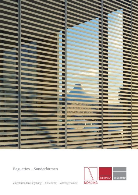 Baguettes – Sonderformen - Moeding Keramikfassaden GmbH