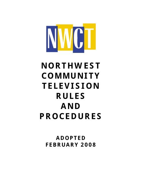 NWCT Rules and Procedures - Northwest Community Television