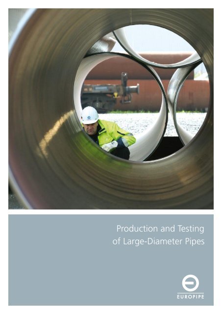 Production and Testing of Large-Diameter Pipes - Berg Steel Pipe