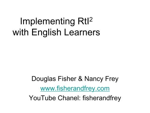 RtI2 - Implementing RtI with ELs - Doug Fisher