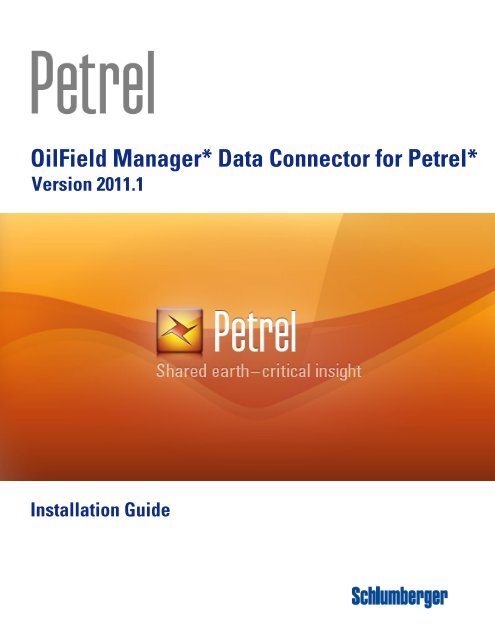 OilField Manager* Data Connector for Petrel - Ocean - Schlumberger