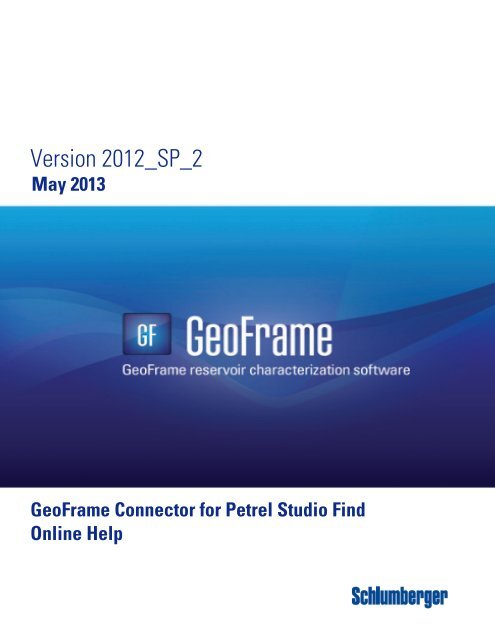 GeoFrame Connector for Petrel Studio Find - Ocean - Schlumberger