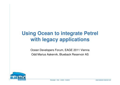 Using Ocean to integrate Petrel with legacy applications