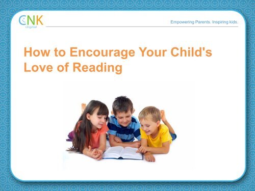 Encouraging Your Child’s Love of Reading