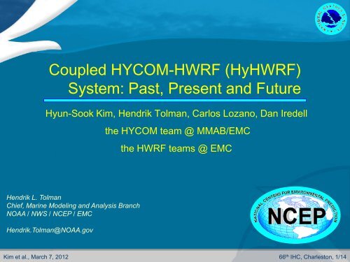 Coupled HYCOM-HWRF (HyHWRF) System: Past, Present and Future