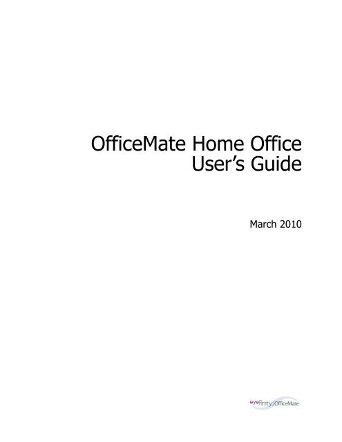 OfficeMate Home Office User's Guide - OfficeMate Software Solutions