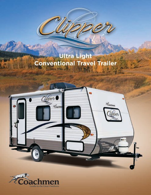 Clipper Ultra Light Conventional Travel Trailer - Coachmen RV